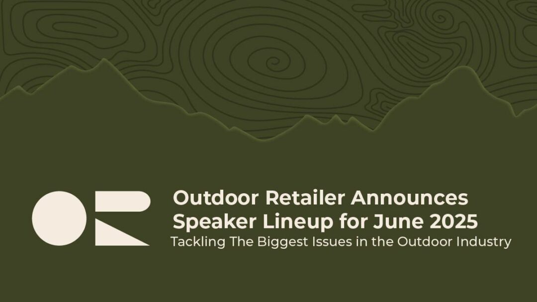 Breaking: Outdoor Retailer Unveils Speaker Line Up for June 2025 ...